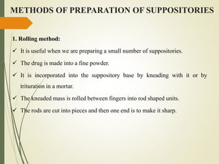 Suppositories and Pessaries, Semi-solid dosage forms | PPTX