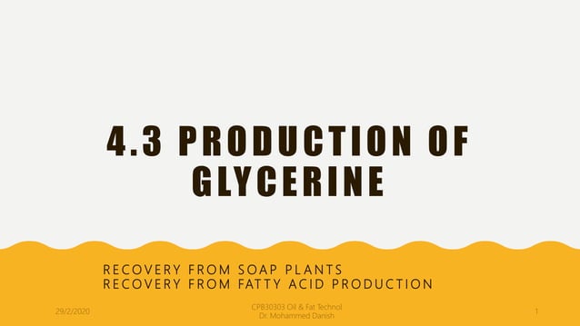 Production of Glycerin (Unit 4 b) | PPTX | Chemistry | Science
