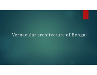Vernacular Architecture of Bengal region | PDF