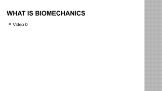 Unit4_Biomechanics Introduction for Engineers | PPTX