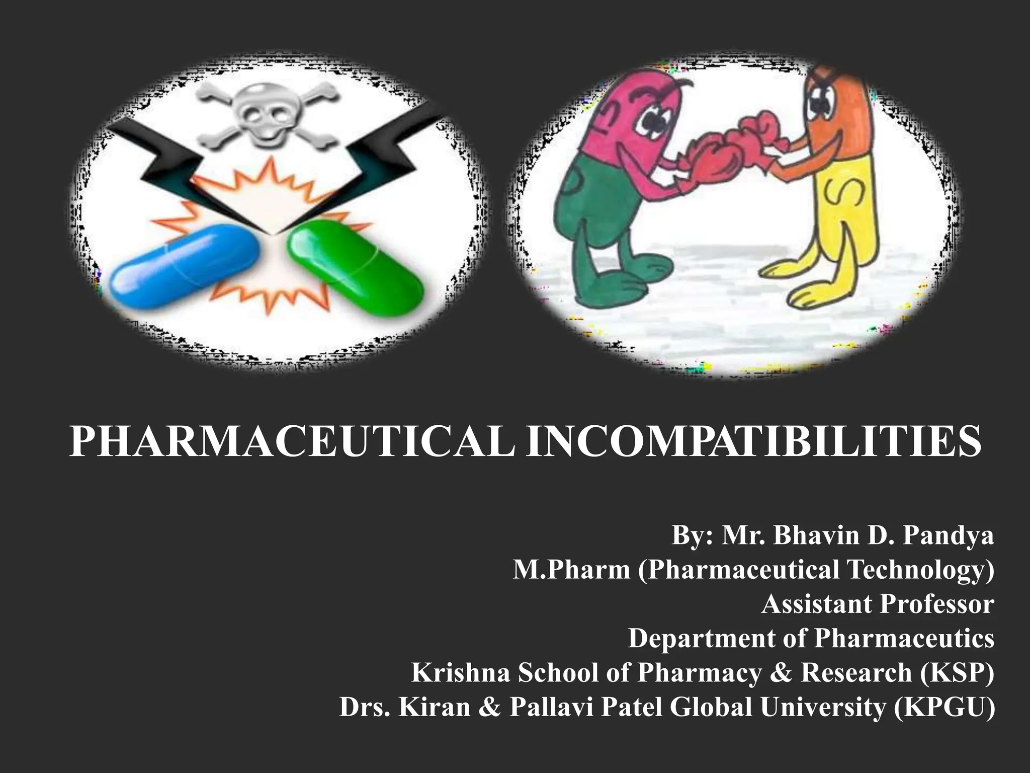 Pharmaceutical Incompatibilities, Physical, Chemical and Therapeutic | PPTX