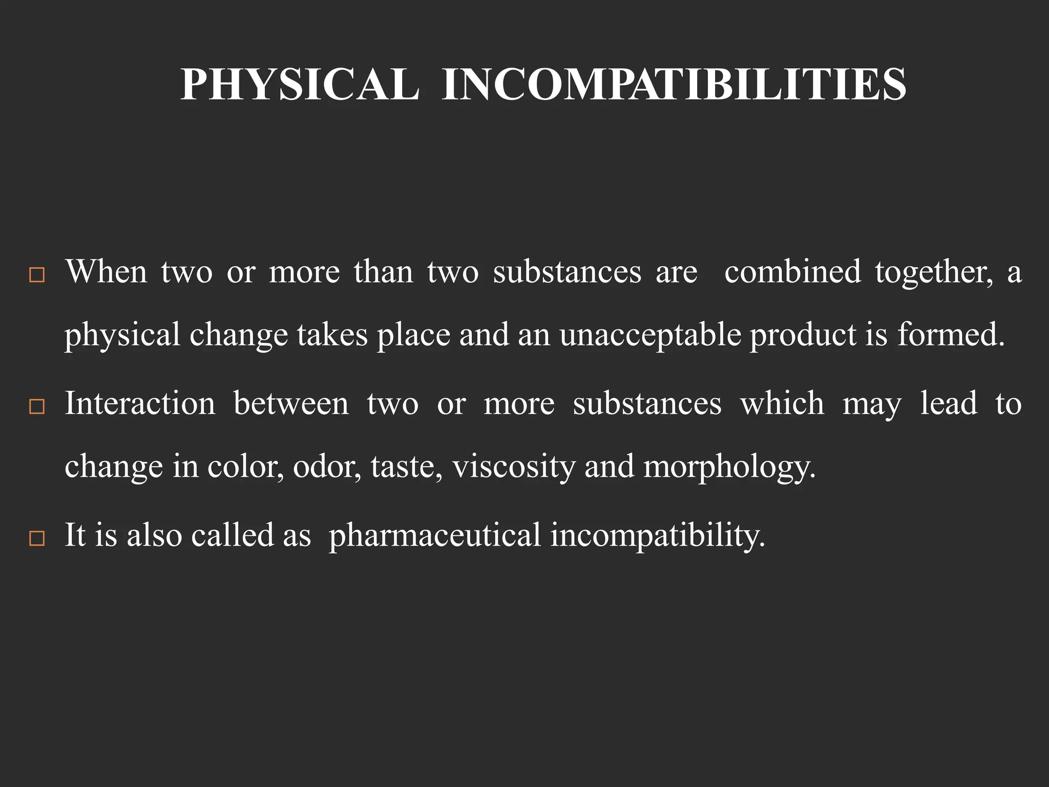 Pharmaceutical Incompatibilities, Physical, Chemical and Therapeutic | PPTX