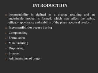 Pharmaceutical Incompatibilities, Physical, Chemical and Therapeutic | PPTX