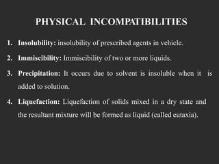 Pharmaceutical Incompatibilities, Physical, Chemical and Therapeutic | PPTX