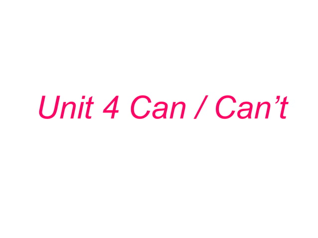 Unit 4 can | PPT