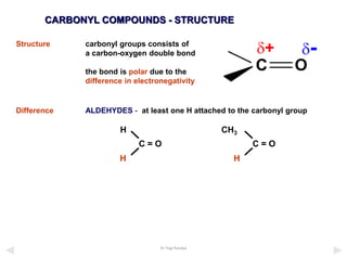 CARBONYL COMPOUNDS ALDEHYDES AND KETONES | PDF