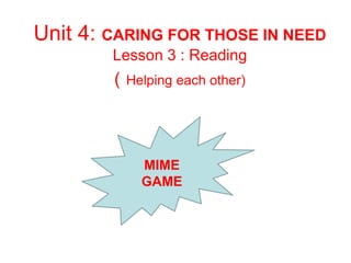 Unit 4 Caring for those in need Lesson 3 Reading.ppt
