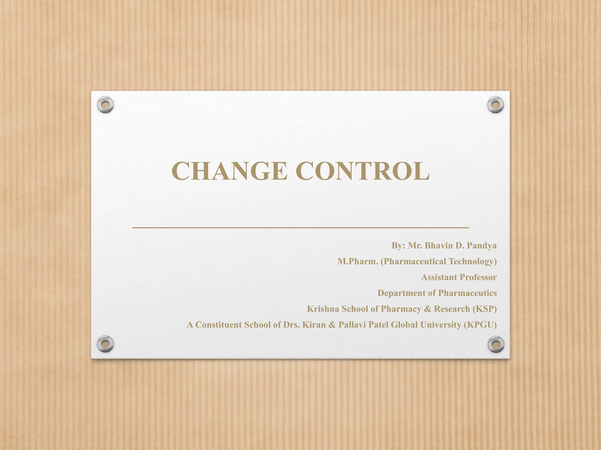 Change Control in Pharmaceutical Industry | PPTX