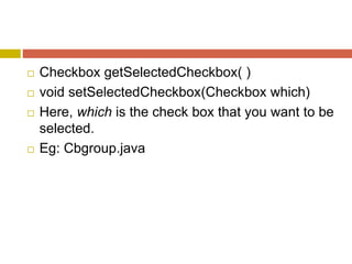 java-Unit4 chap2- awt controls and layout managers of applet | PPTX