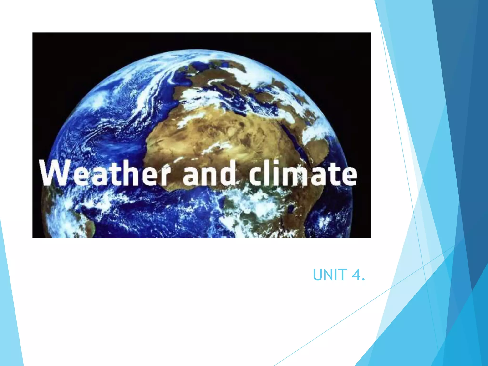 Unit4 climate | PPT