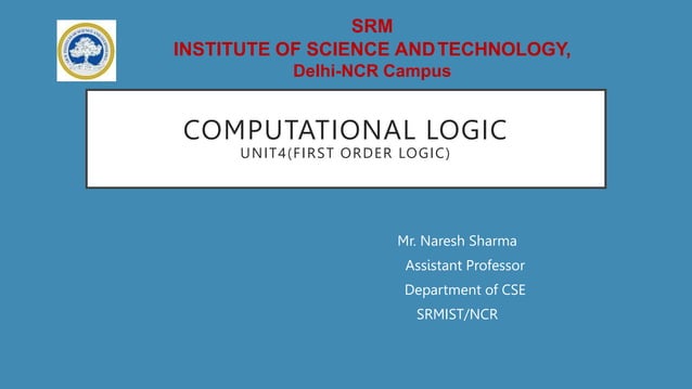 Unit4_CL_Unit_4_on Computation Logic_srm | PPT