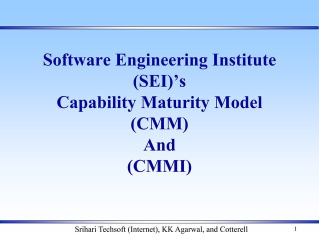 Unit4 Software Engineering Institute (SEI)’s Capability Maturity Model (CMM) And (CMMI) | PPTX ...