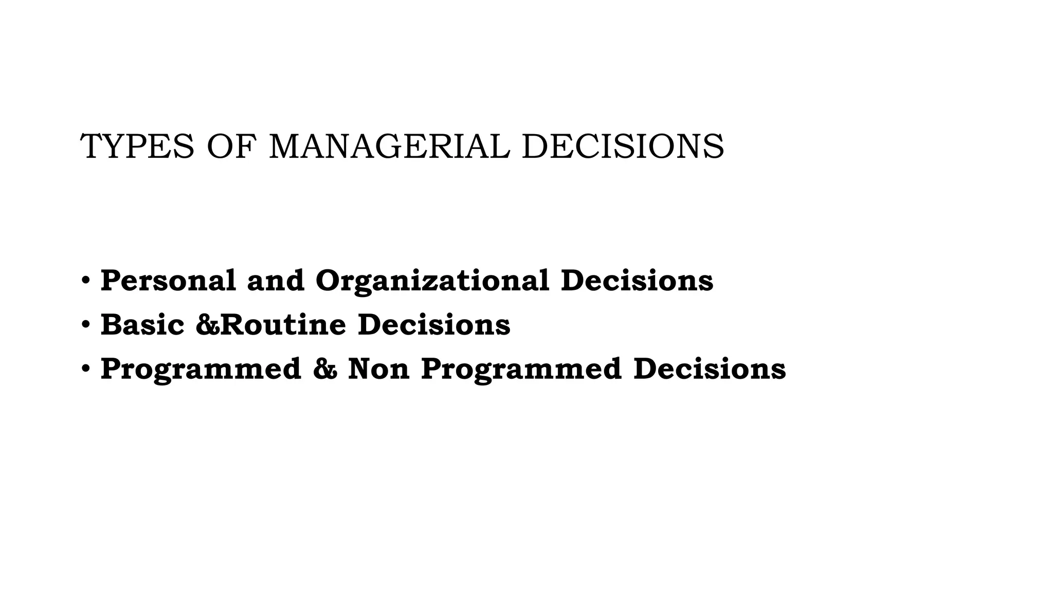 Decision Making A choice from two or more alternatives | PPTX