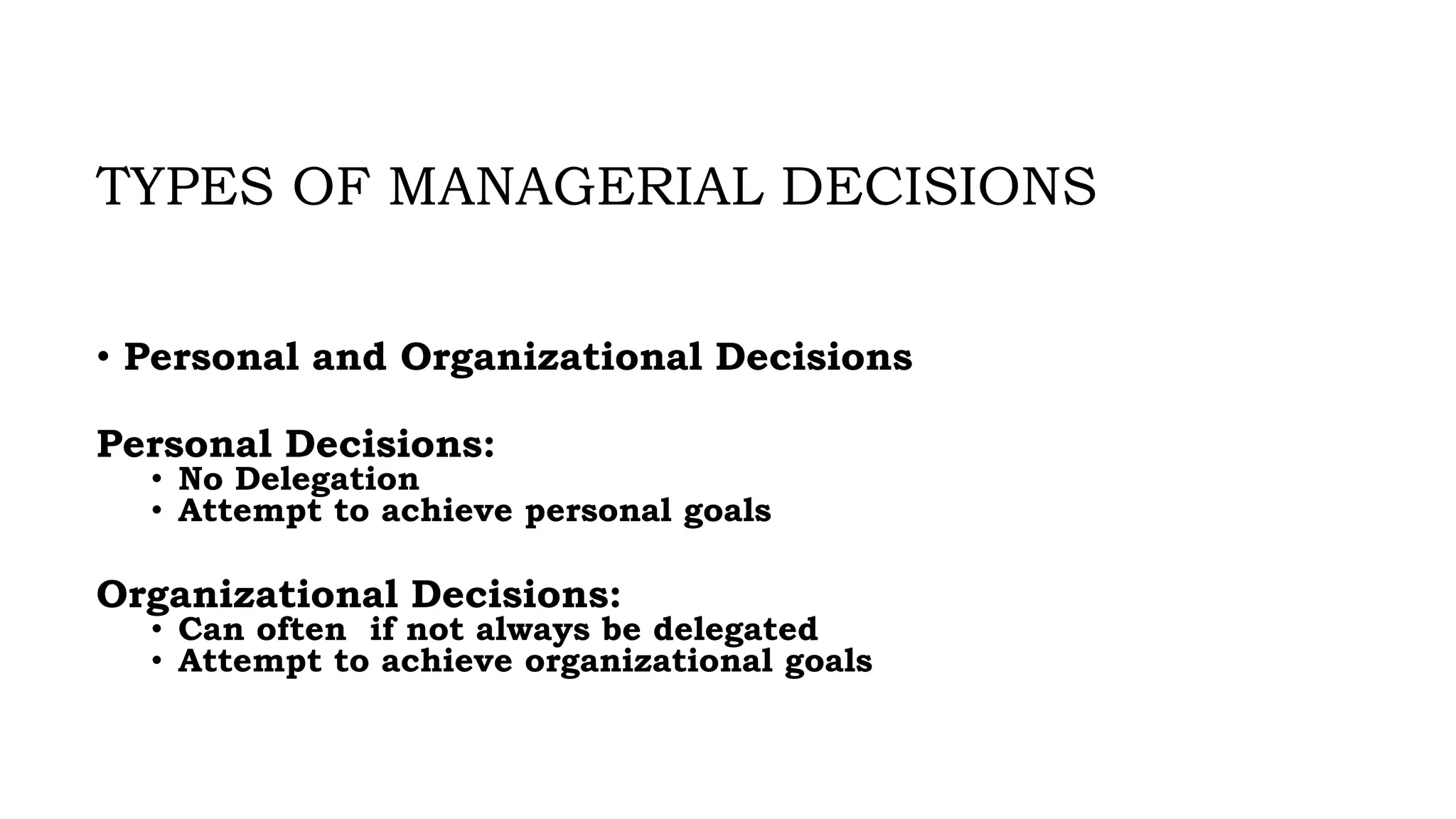 Decision Making A choice from two or more alternatives | PPTX