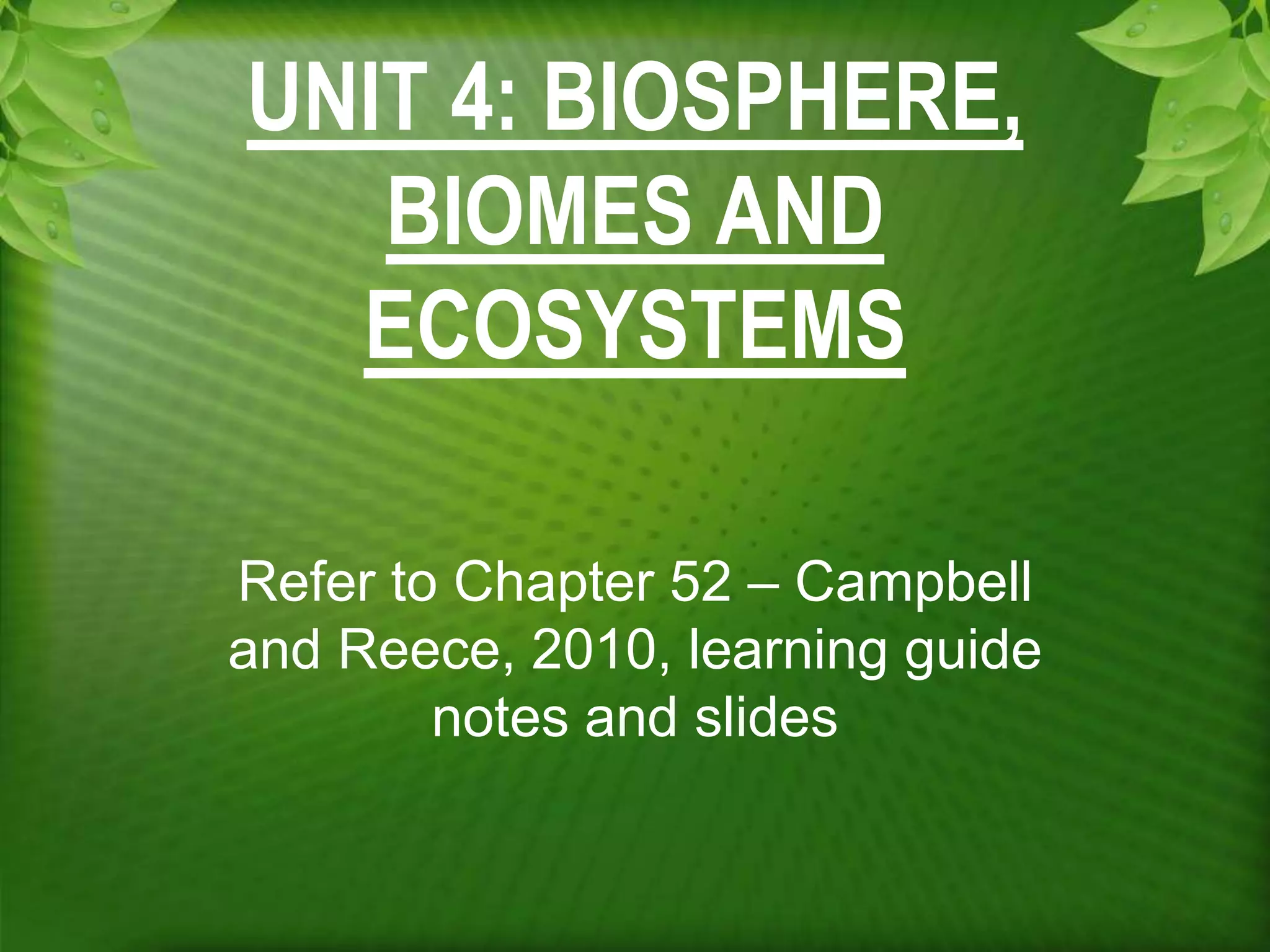 Unit 4 ecosystems biomes and biospheres | PPT