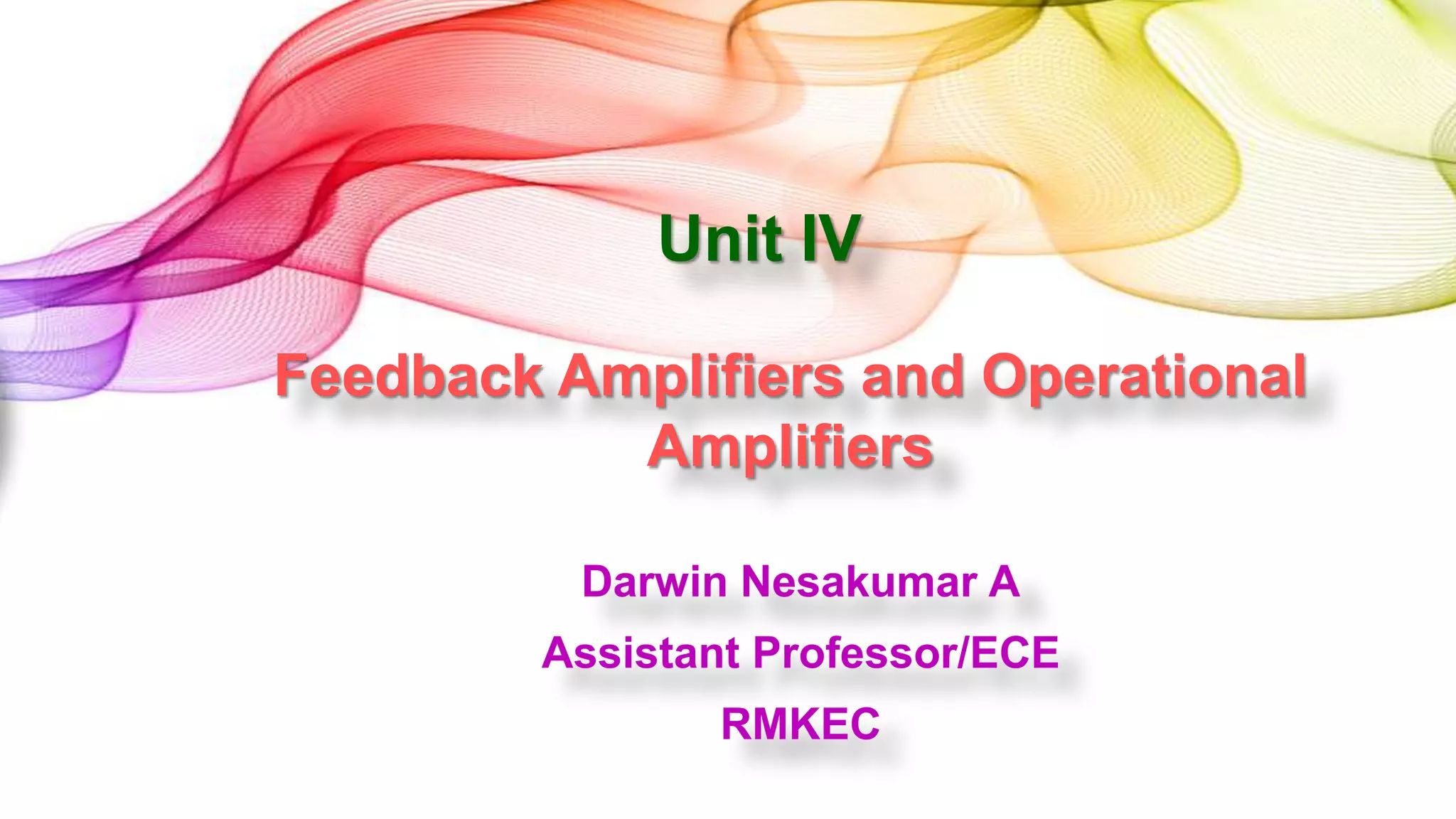 Feedback Amplifiers & Operational Amplifiers (OPAMP) | PPTX | Computer Networking | Computing