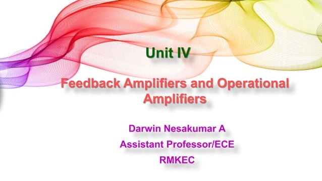 Feedback Amplifiers & Operational Amplifiers (OPAMP) | PPTX | Computer Networking | Computing