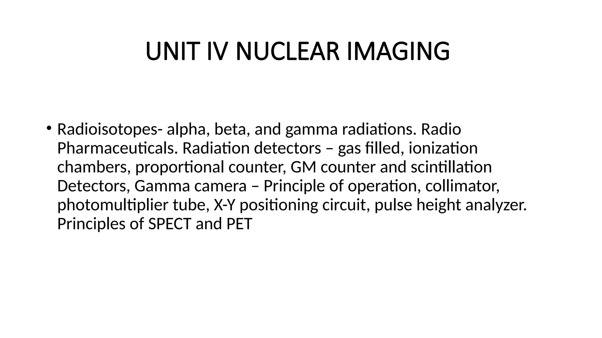 NUCLEAR IMAGING, Radio Pharmaceuticals. Radiation detectors | PPTX
