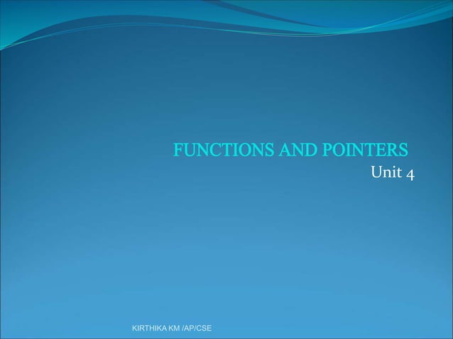 Unit 4 functions and pointers | PPT