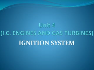 Unit 4(ICE >)ignition system.pptx