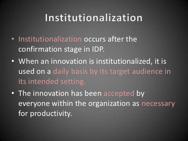 Unit 4 Implementation and Institutionalization