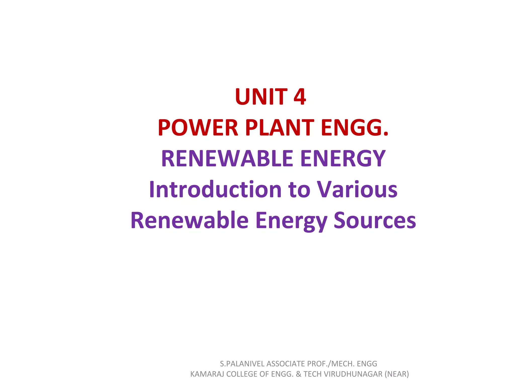 Unit4 introduction to various renewable energy sources 0916 | PPT