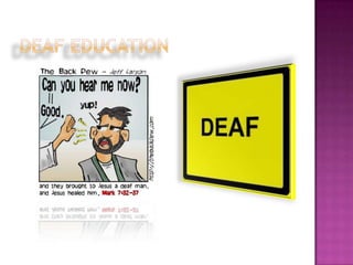 Unit 4 Lesson 1 Deaf education | PPTX