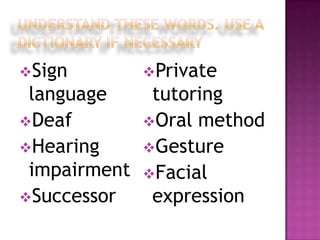 Unit 4 Lesson 1 Deaf education | PPTX