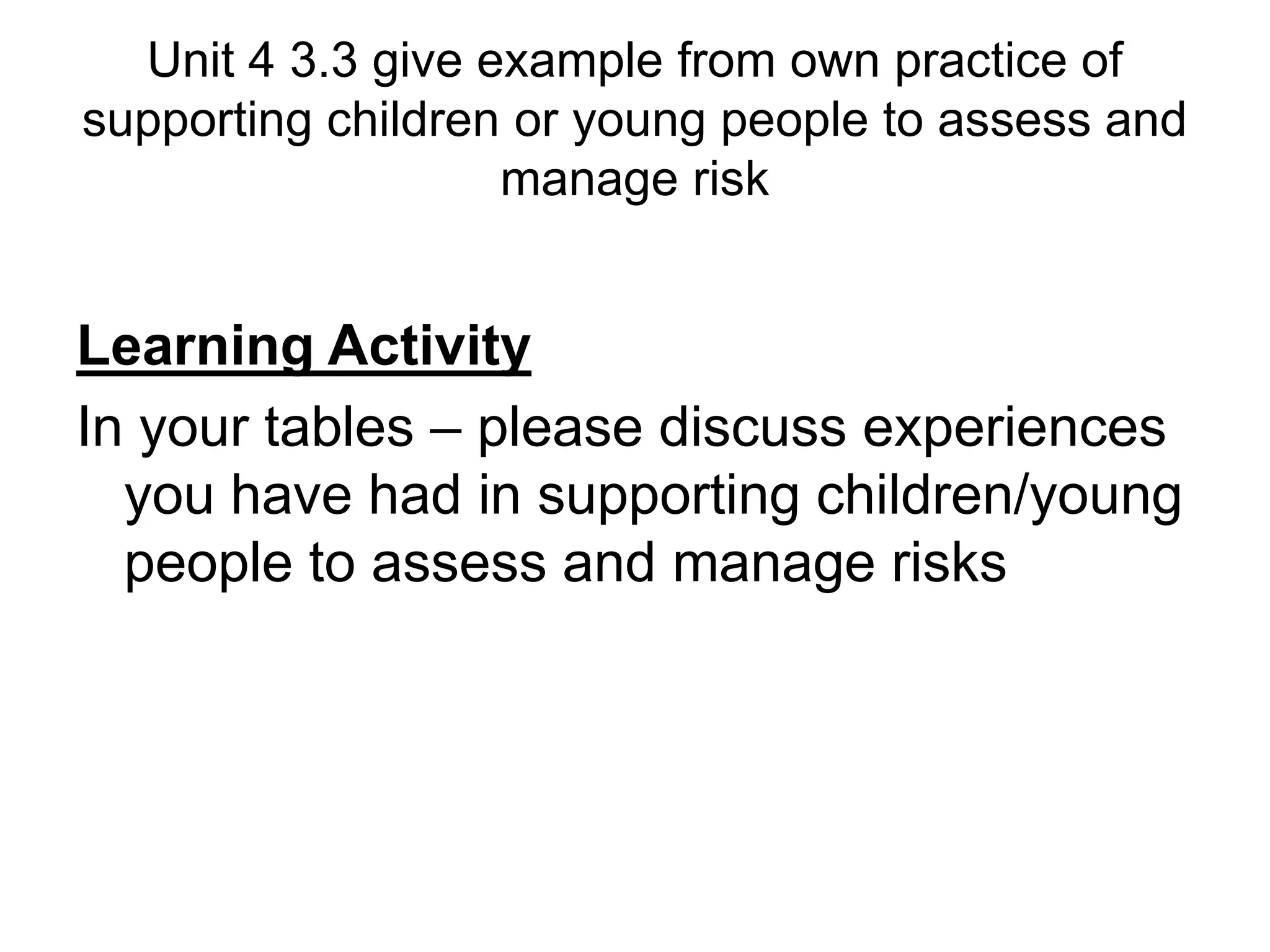 Support children and young people to assess and manage risk | PPTX