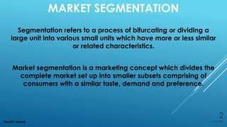 Unit 4 - Market Segmentation & Marketing | PPT