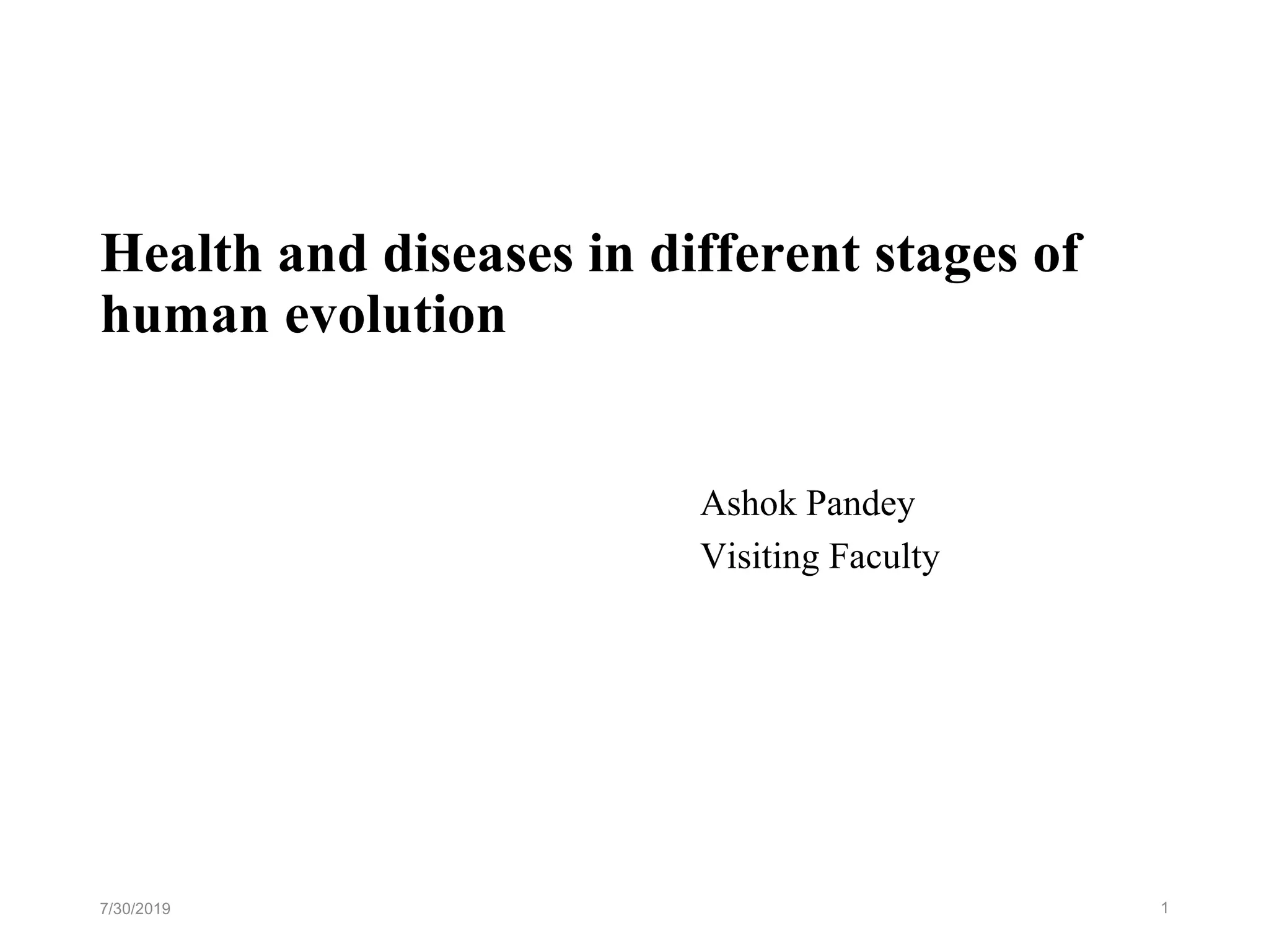 Health and diseases in different stages of human evolution | PPT