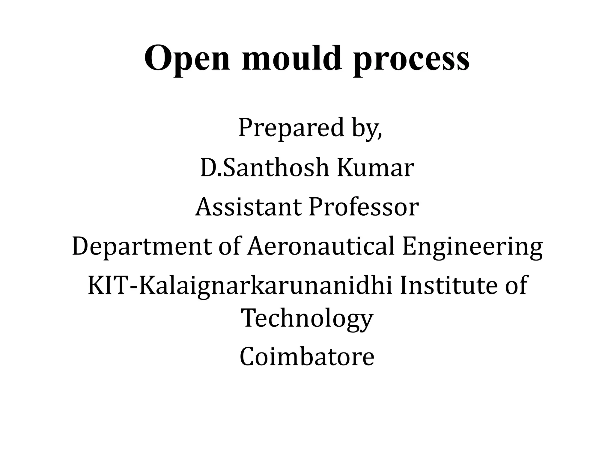 Unit 4 - open and closed mould | PPTX