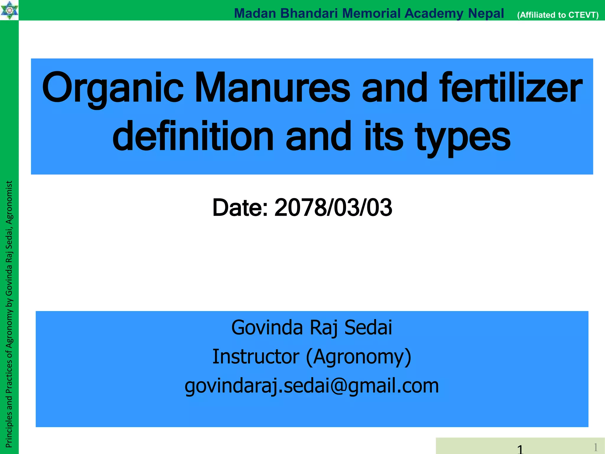 Unit 4 Organic Manures and fertilizer definition and its types.pptx