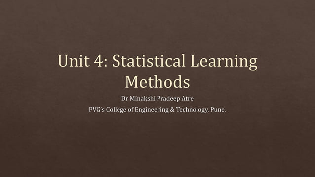 Unit 4 Statistical Learning Methods: EM algorithm | PPT
