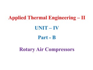 Unit 4_Part B_Rotary Compressors-2024.pdf