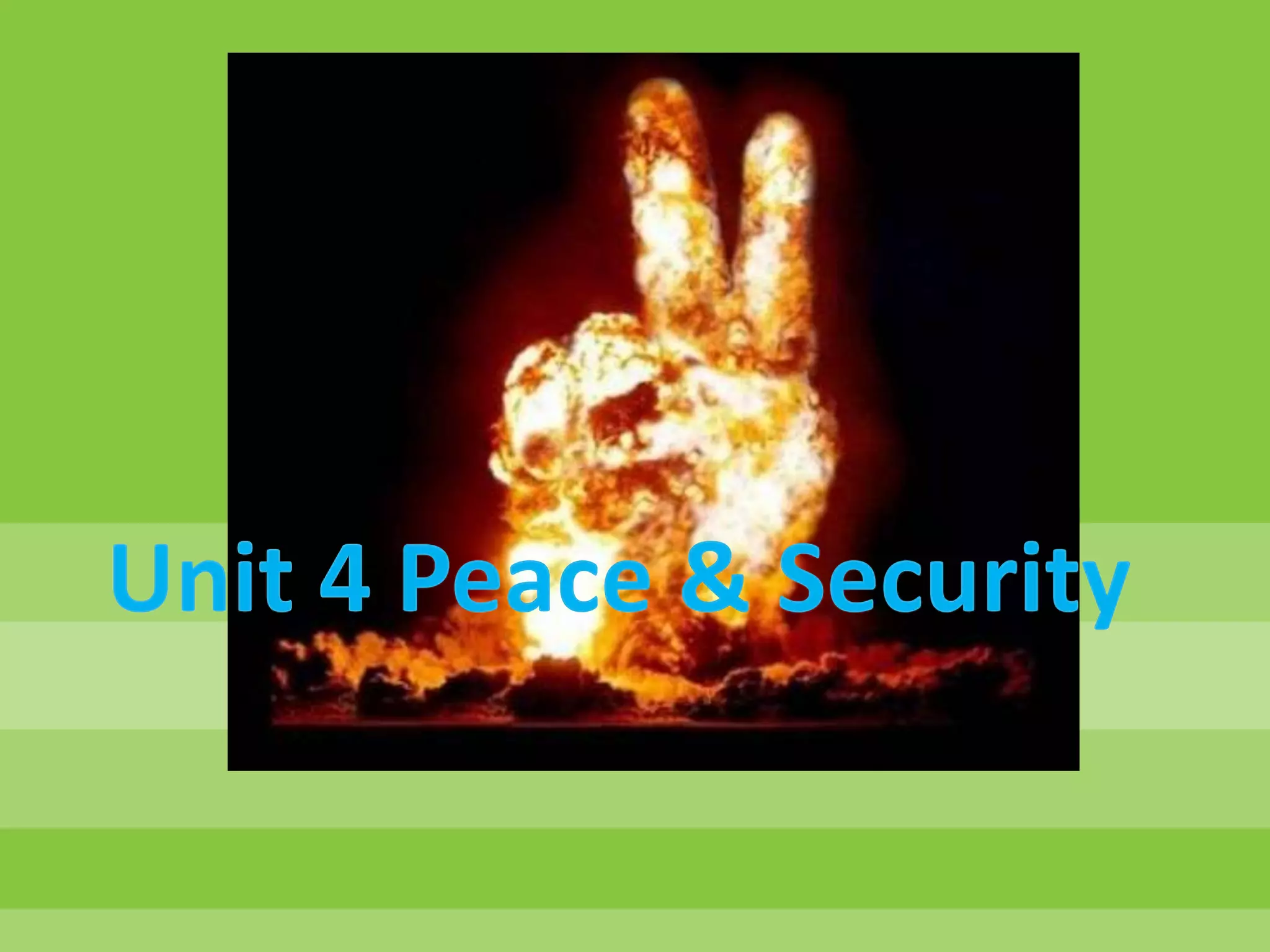 Unit 4 peace & security international relations | PPTX