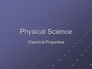 Unit 4 Chemical Properties | PPT