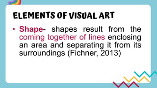 UNIT 4 PRESENTATION elements of arts.pptx