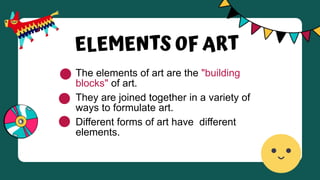 UNIT 4 PRESENTATION elements of arts.pptx