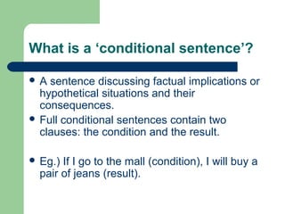 Unit 4 (presentation conditionals) | PPT