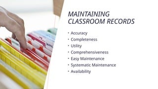 Record keeping system in Classroom for effective class decorum | PPT