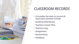 Record keeping system in Classroom for effective class decorum | PPT