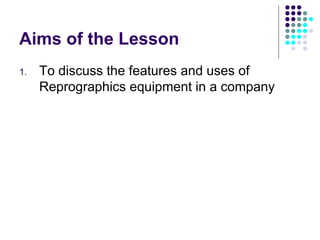 Unit 4 Reprographics | PPT