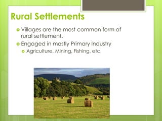 Sec 2 Unit 4 rural and urban settlements | PPTX