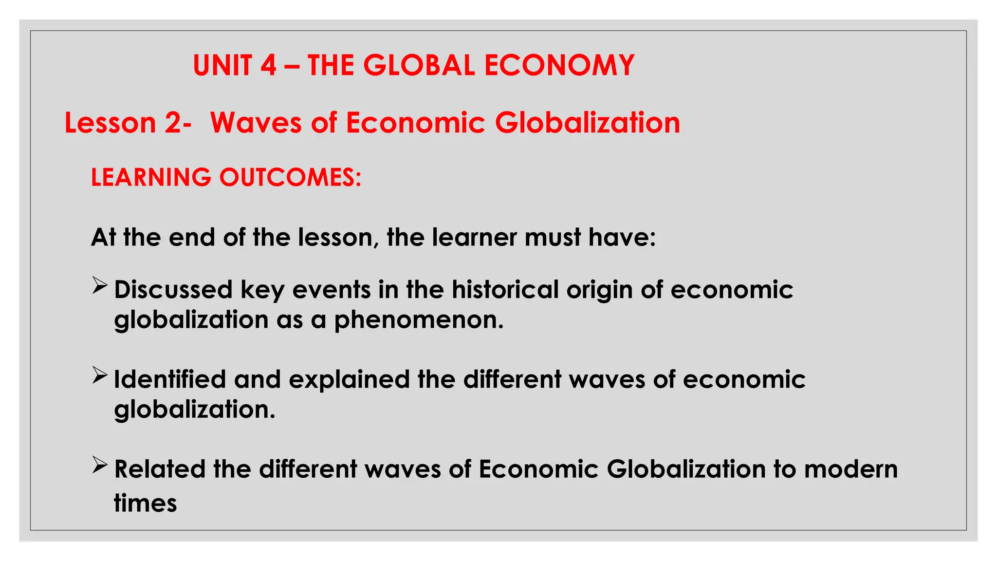Unit 4 The Global Economy - Lesson 2 Waves of Economic Globalization.pptx