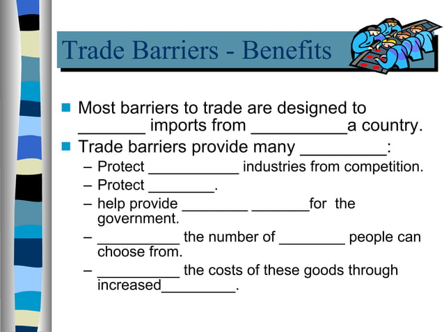 Unit 4 Trade Barriers Powerpoint N O T E S 2 | PPT
