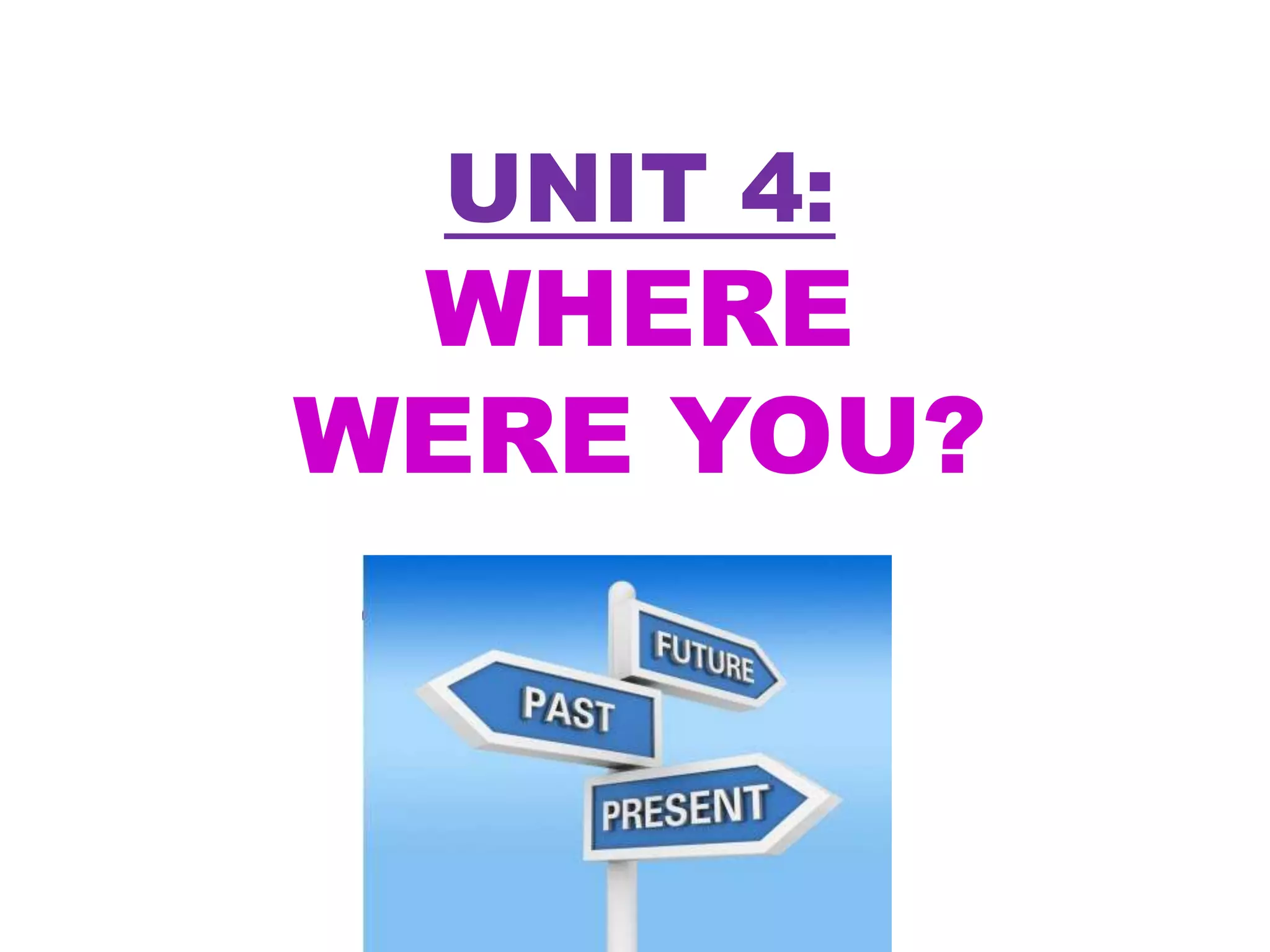 Where were you? | PPTX