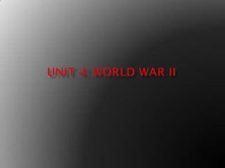 Unit 4 wwii intro | PPT