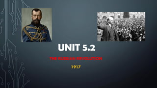 Unit 5.2. The Russian Revolution | PPT