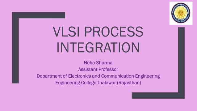 VLSI process integration | PPT